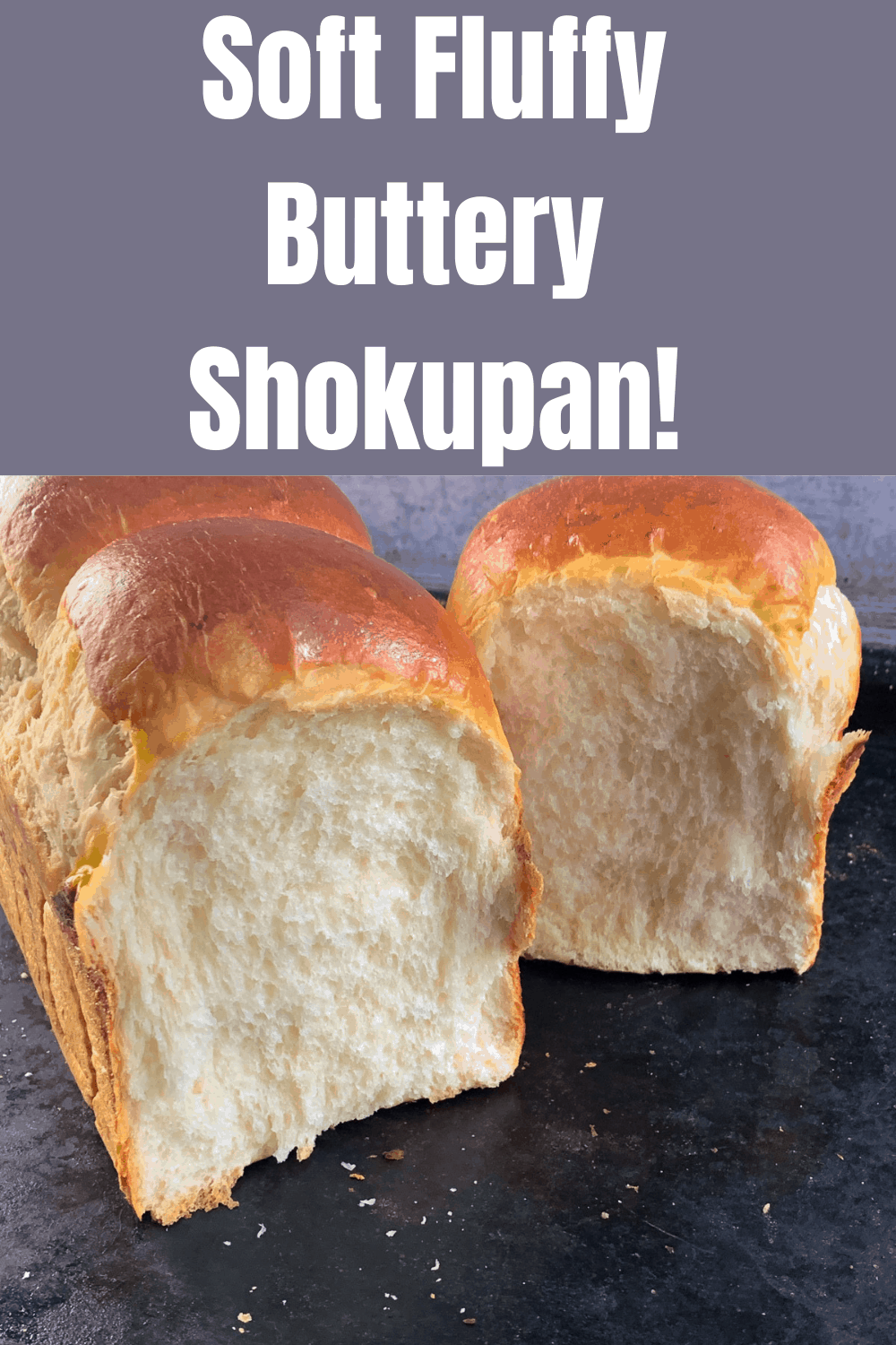Soft, Fluffy Shokupan (Milk Bread): A Must Try Bread ! - Feeling Foodish