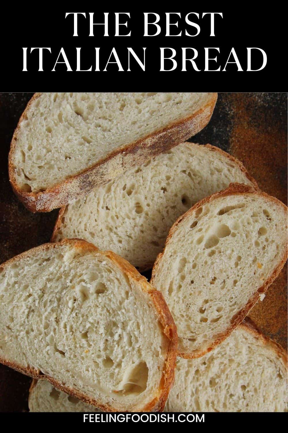 Italian Bread - Feeling Foodish
