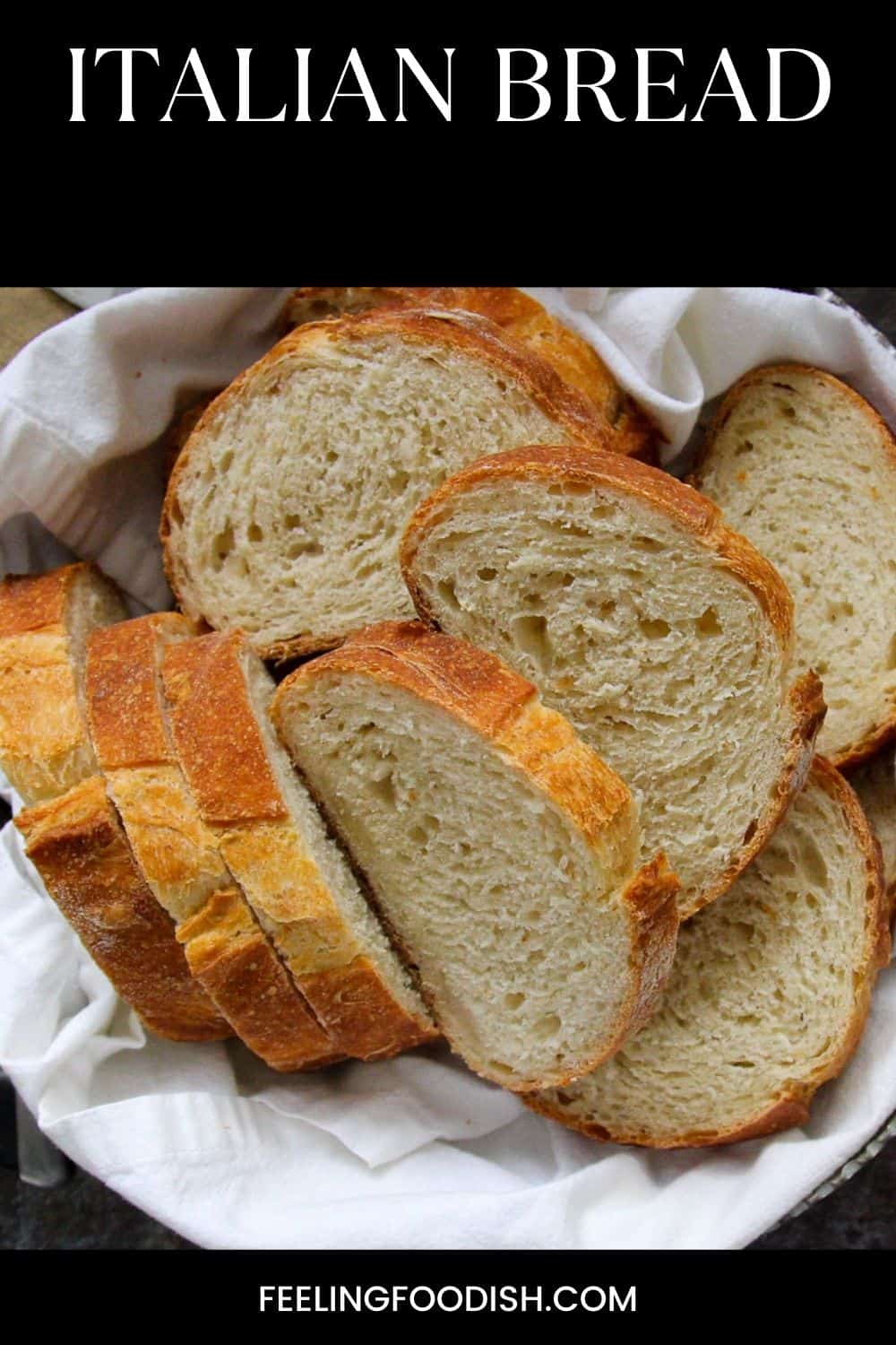 Italian Bread - Feeling Foodish